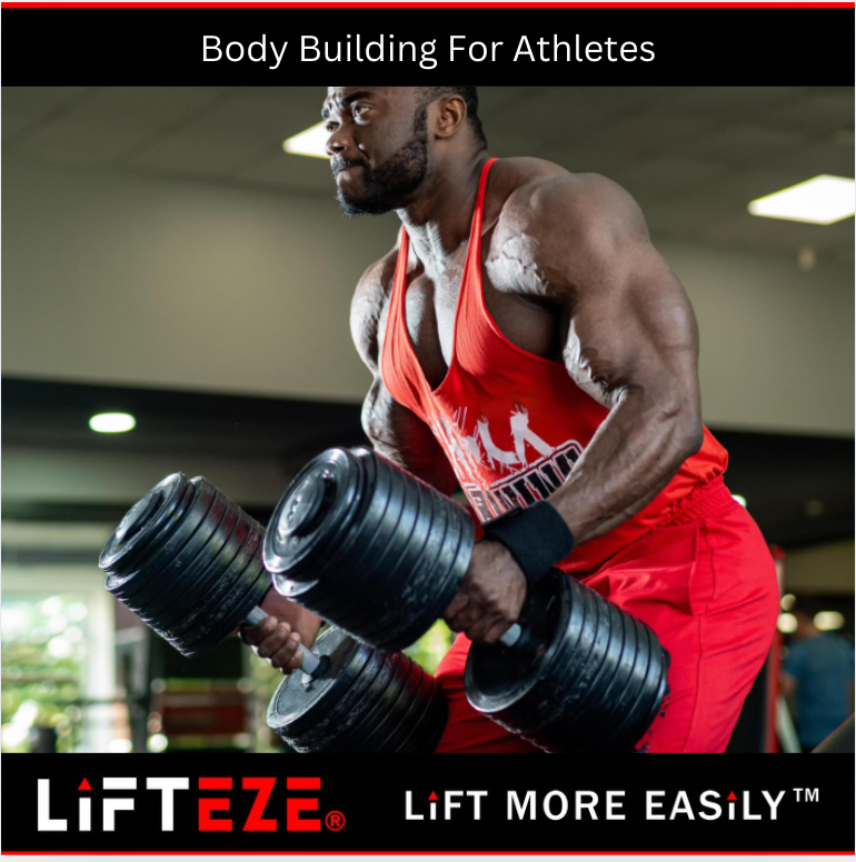 WHY ATHLETES SHOULD INCORPORATE BODYBUILDING INTO THEIR TRAINING – Lifteze