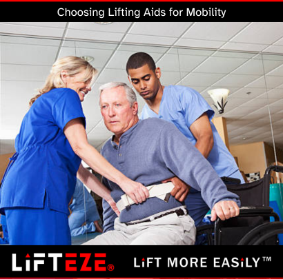 CHOOSING THE BEST LIFTING AIDS BASED ON PATIENT MOBILITY – Lifteze
